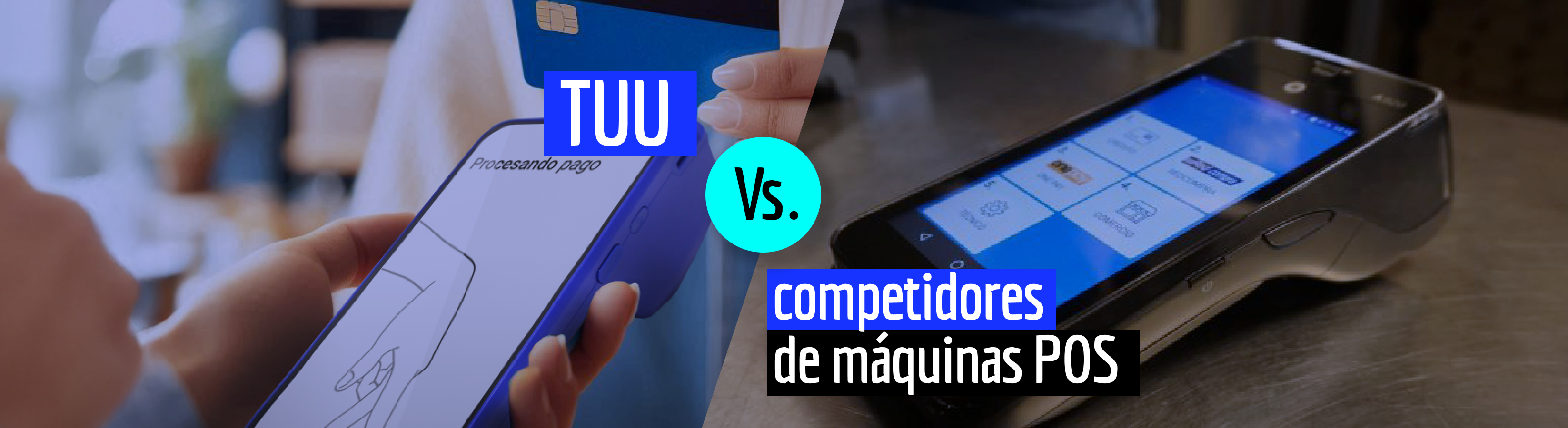 Sistema de pagos: TUU vs. competidores de máquinas POS