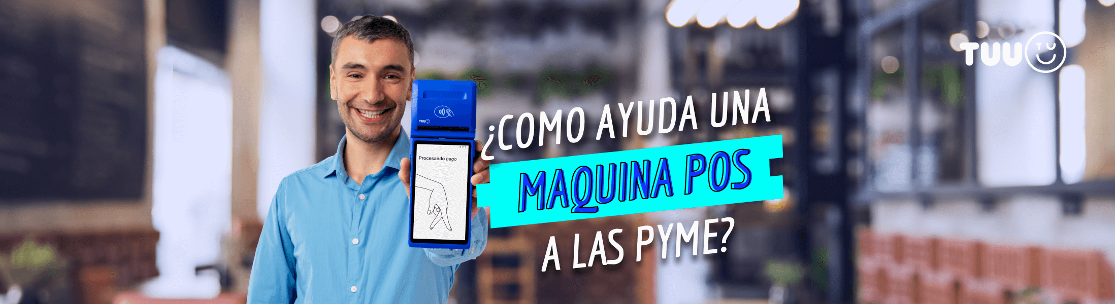 TUU - Máquina POS: para todo tipo de emprendedores