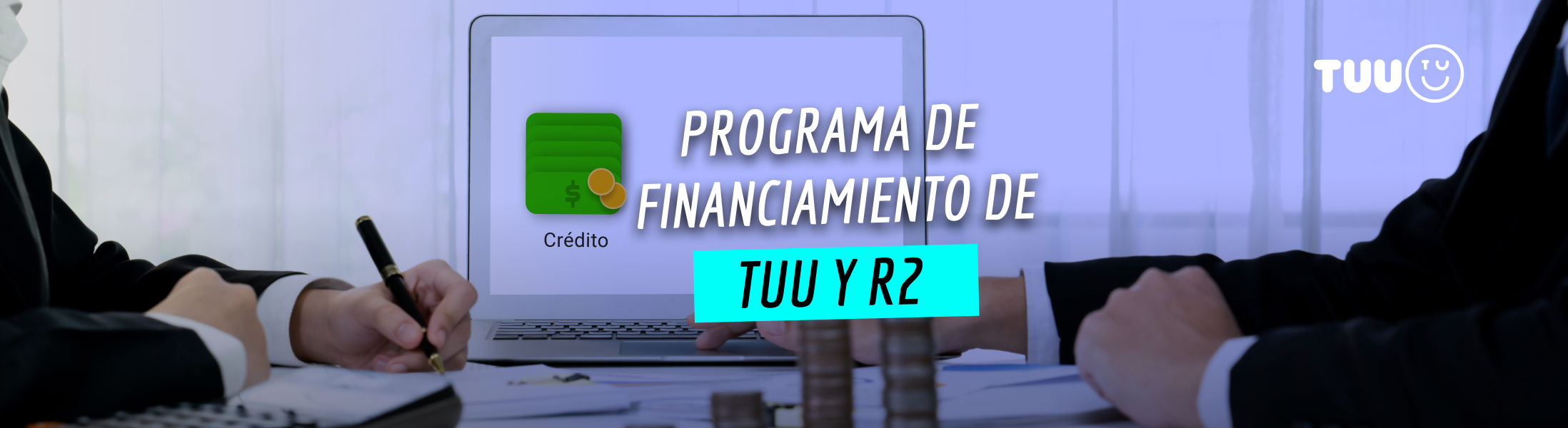 Programa de financiamiento de TUU y R2
